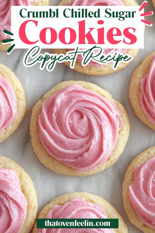 Crumbl Chilled Sugar Cookies - That Oven Feelin