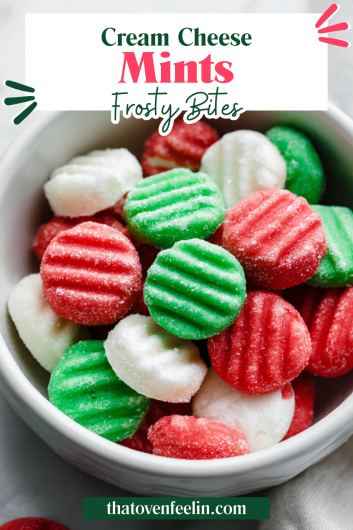 Cream Cheese Mints - That Oven Feelin