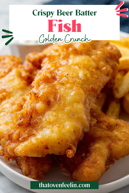 Crispy Beer Batter Fish Recipe - That Oven Feelin